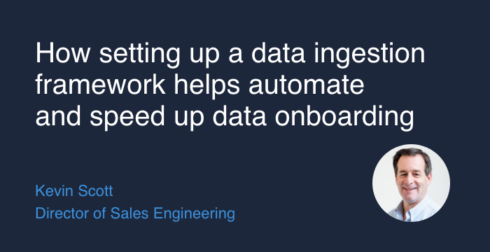 How Setting Up A Data Ingestion Framework Helps Automate And Speed Up Data Onboarding 0916